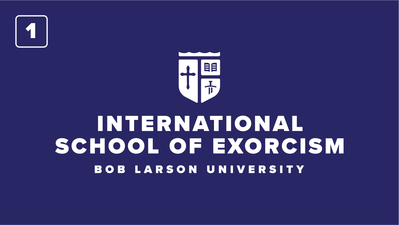 International School of Exorcism - Bob Larson University